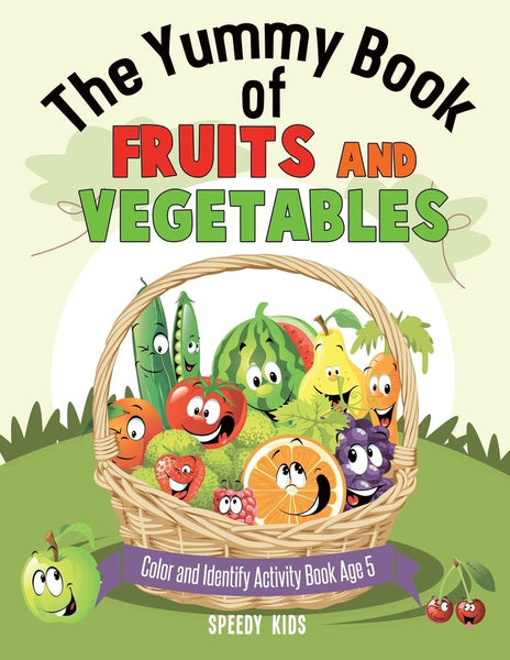 The Yummy Book of Fruits and Vegetables - Color and Identify Activity ...