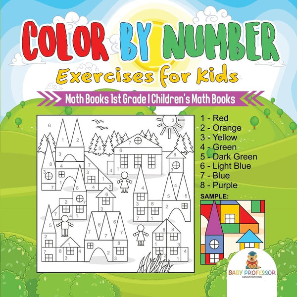 Color by Number Exercises for Kids - Math Books 1st Grade | Children's ...