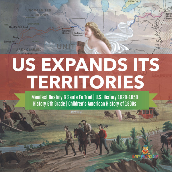 US Expands Its Territories | Manifest Destiny & Santa Fe Trail | U.S ...
