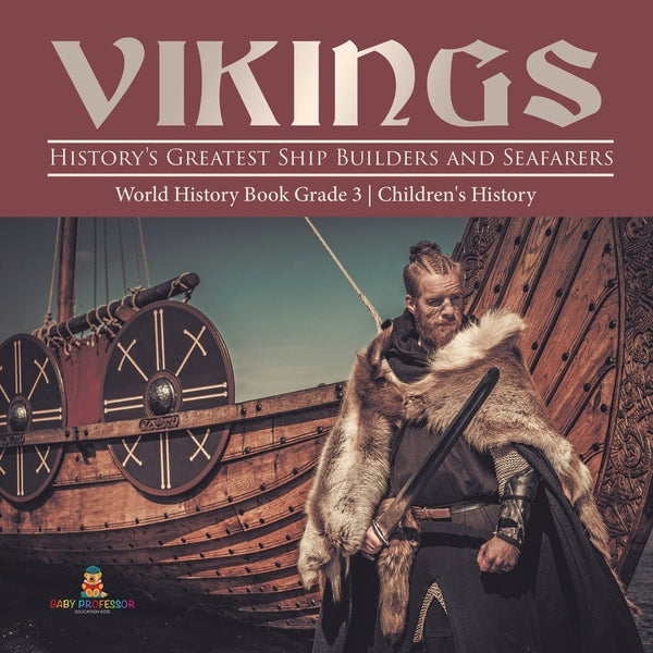 Vikings: History's Greatest Ship Builders and Seafarers - World History ...