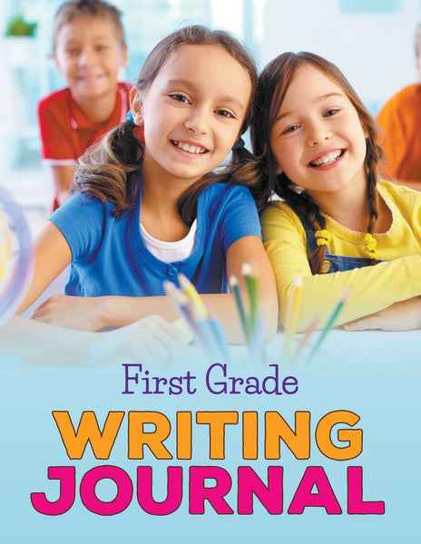 First Grade Writing Journal – Speedy Publishing LLC
