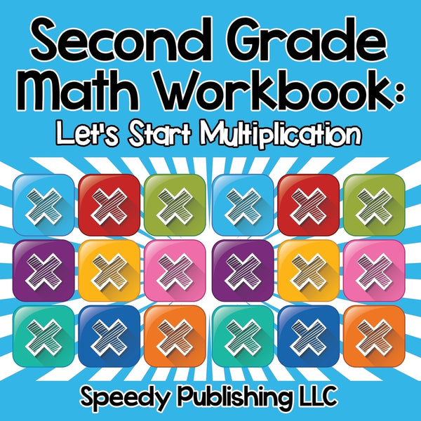 Second Grade Math Workbook: Let’s Start Multiplication – Speedy ...