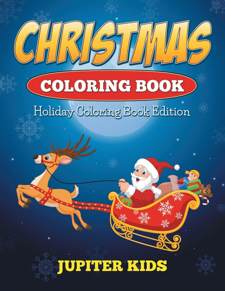 Christmas Coloring Book: Holiday Coloring Book Edition – Speedy ...