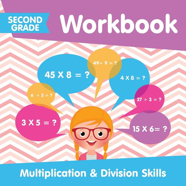 Second Grade Workbook: Multiplication & Division Skills – Speedy ...
