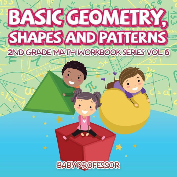 Basic Geometry, Shapes and Patterns | 2nd Grade Math Workbook Series ...