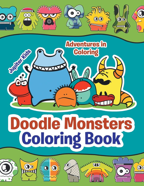 Adventures in Coloring: Doodle Monsters Coloring Book – Speedy ...