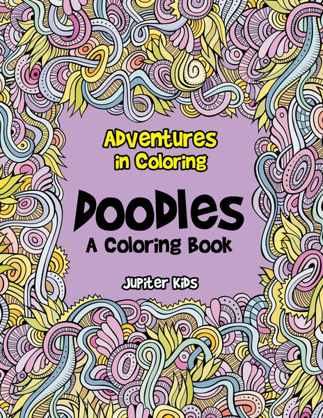Adventures in Coloring: Doodles a Coloring Book – Speedy Publishing LLC