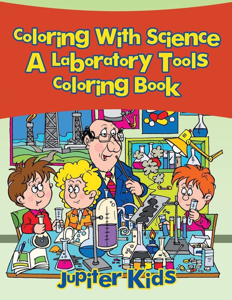 Coloring With Science a Laboratory Tools Coloring Book – Speedy ...