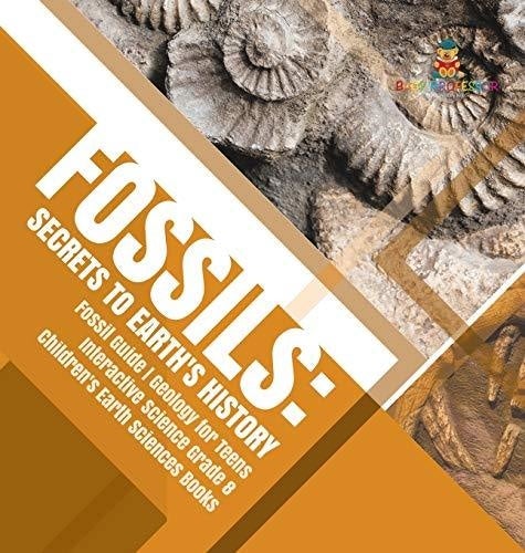Fossils: Secrets to Earth's History - Fossil Guide - Geology for Teens ...
