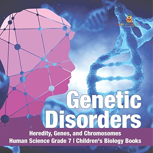 Genetic Disorders | Heredity Genes and Chromosomes | Human Science ...