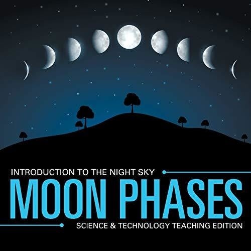 Moon Phases | Introduction to the Night Sky | Science & Technology ...