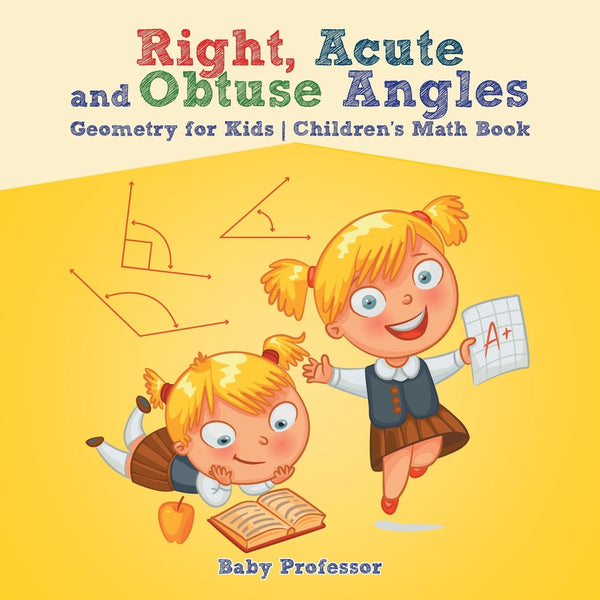 Right, Acute and Obtuse Angles - Geometry for Kids | Children's Math ...