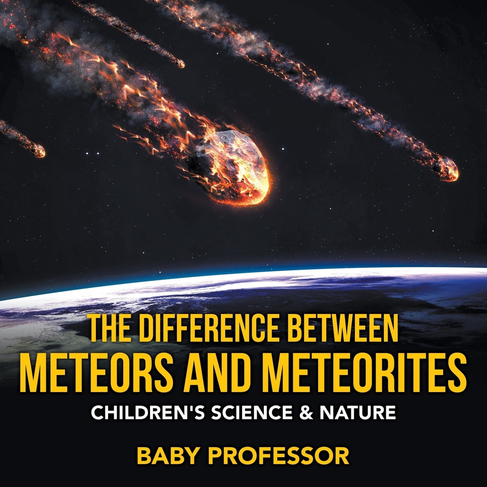 The Difference Between Meteors and Meteorites | Children’s Science ...