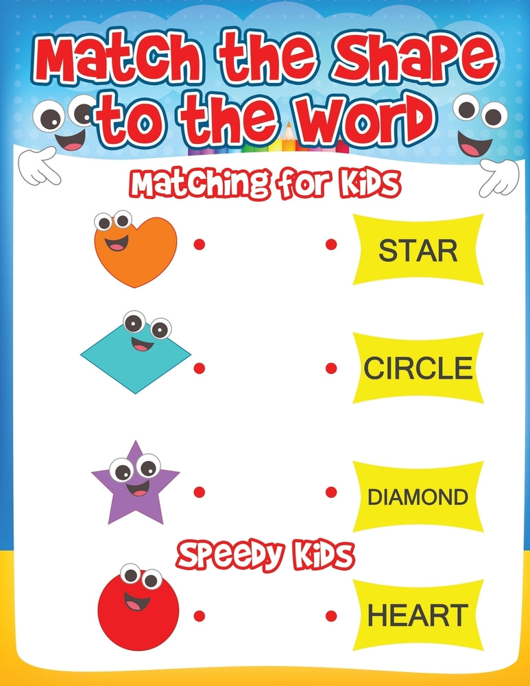 Match the Shape to the Word: Matching for Kids – Speedy Publishing LLC