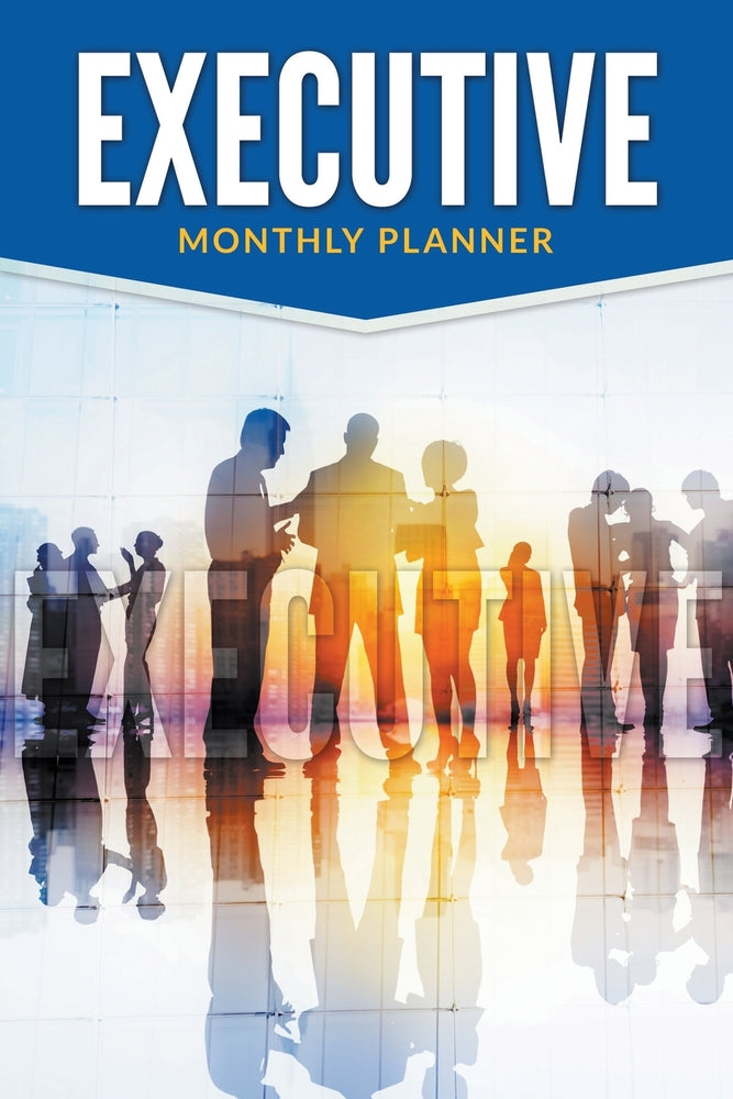 Executive Monthly Planner – Speedy Publishing LLC