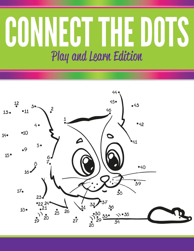 Connect The Dots: Play and Learn Edition – Speedy Publishing LLC
