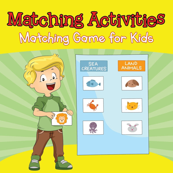 Matching Activities (Matching Game for Kids) – Speedy Publishing LLC