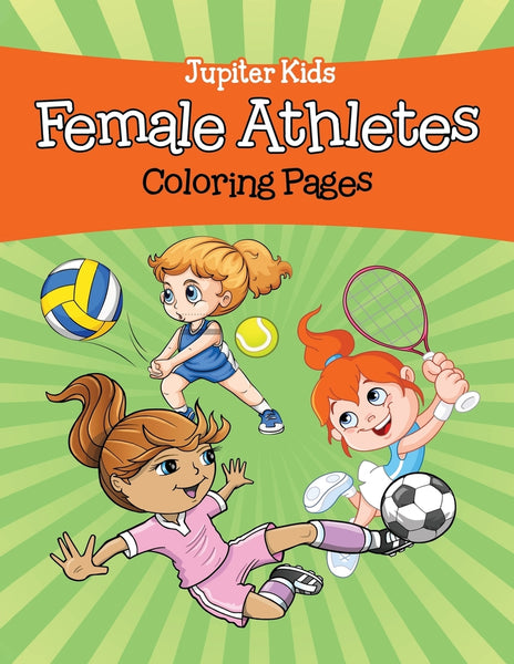 Female Athletes (Coloring Pages) – Speedy Publishing LLC
