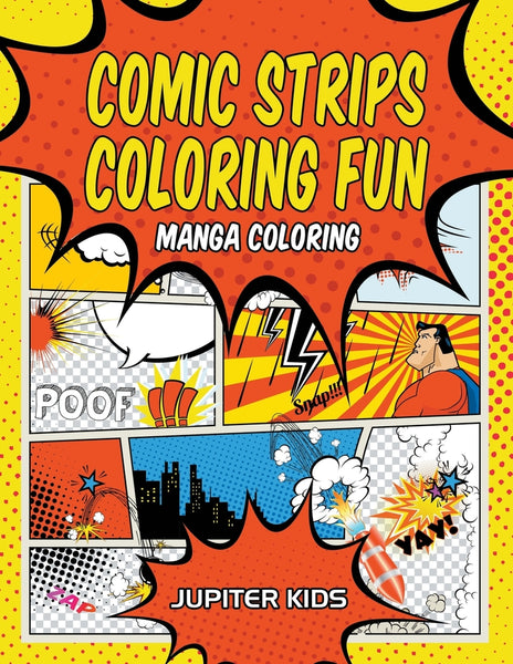 Comic Strips Coloring Fun: Manga Coloring – Speedy Publishing LLC